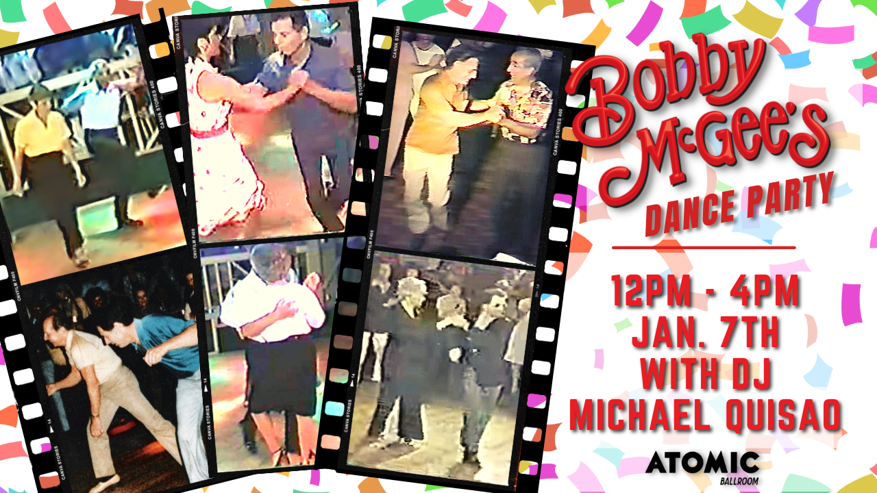 Bobby McGee's Dance Party at Atomic Ballroom!