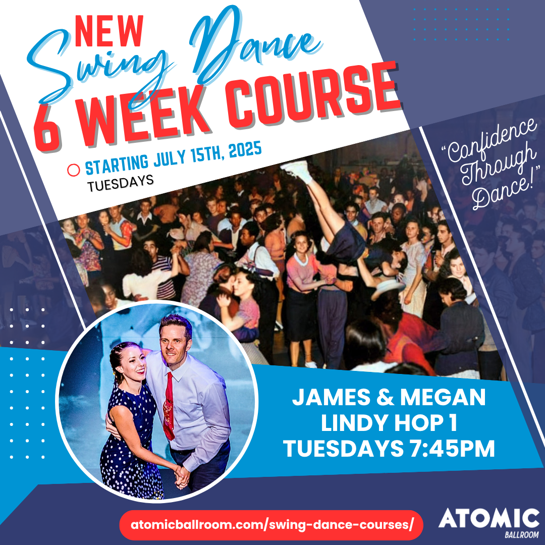 Swing Dance 6-Week Courses at ATOMIC Ballroom!