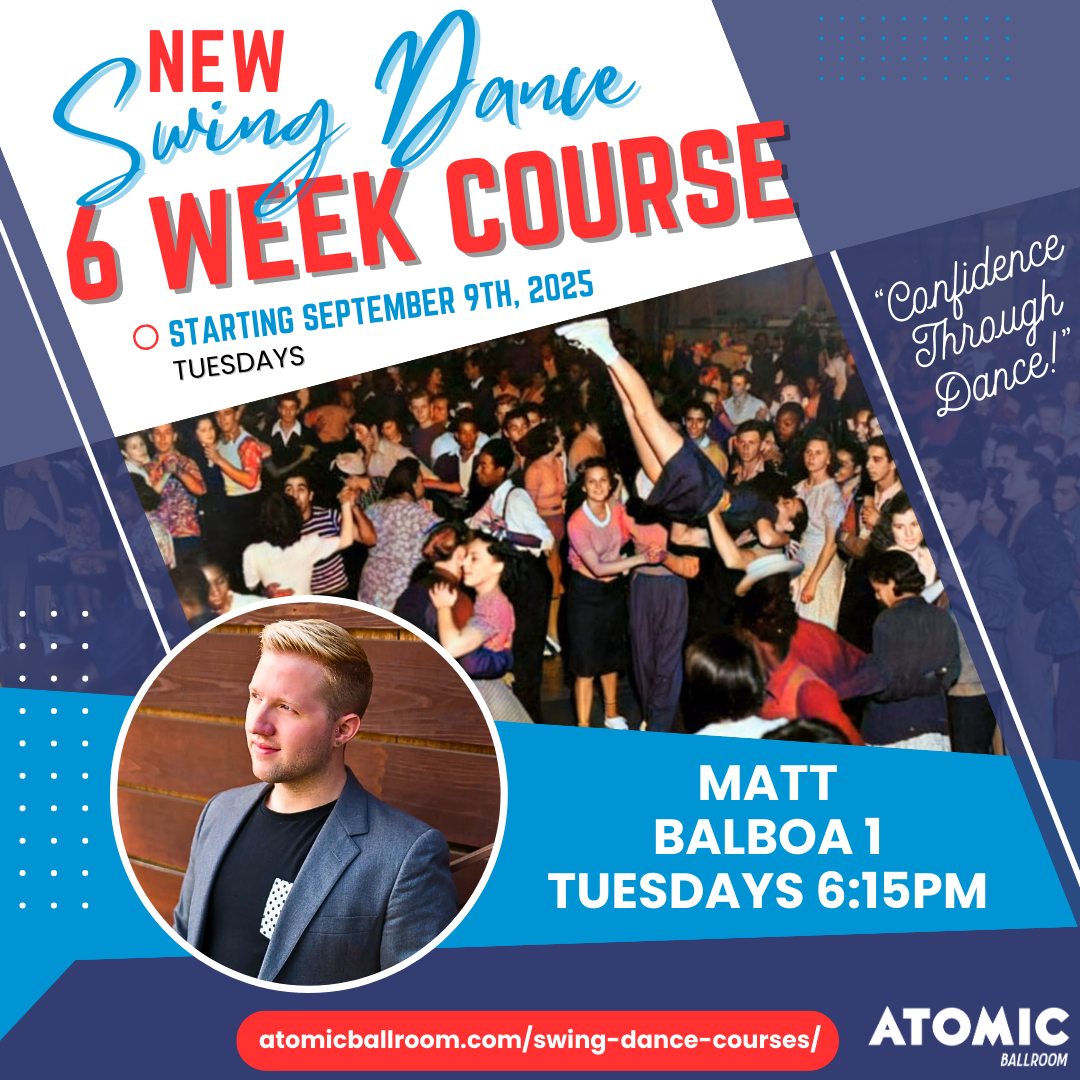 Swing Dance 6-Week Courses at ATOMIC Ballroom!