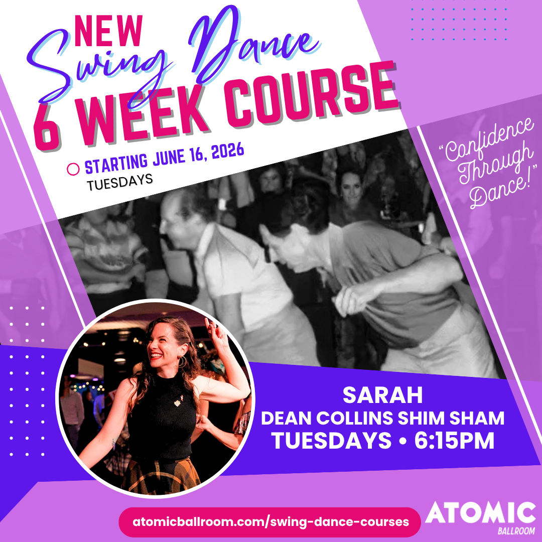 Swing Dance 6-Week Courses at ATOMIC Ballroom!